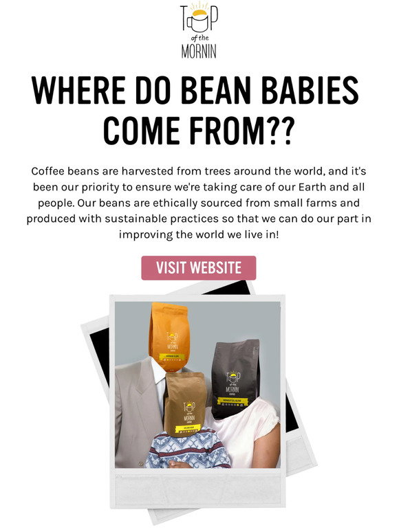 Top of the Mornin Coffee: Where do bean babies come from? | Milled