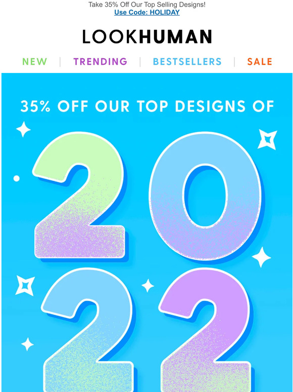 Look Human: Get Ready For 2023 With Our Best Selling Designs Of The ...