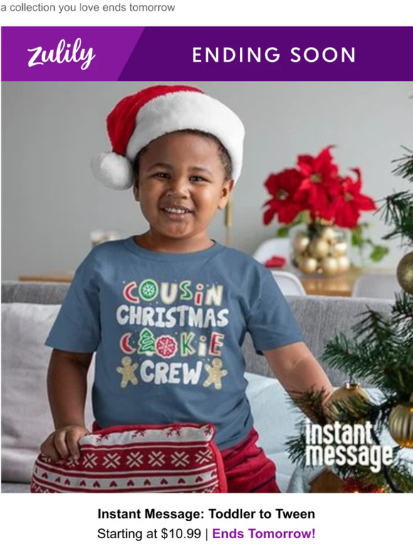 Zulily: Instant Message: Toddler to Tween ends soon! | Milled