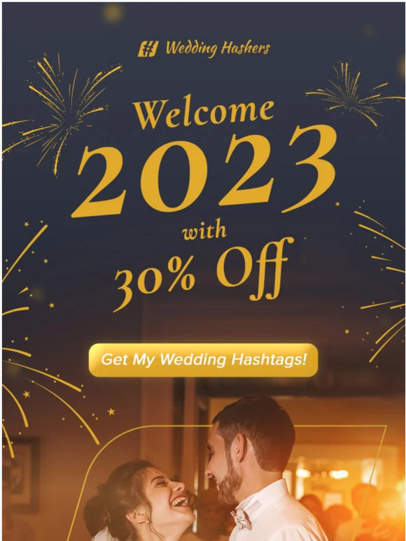 Wedding Hashers: Welcome 2023 With 30% Off! | Milled