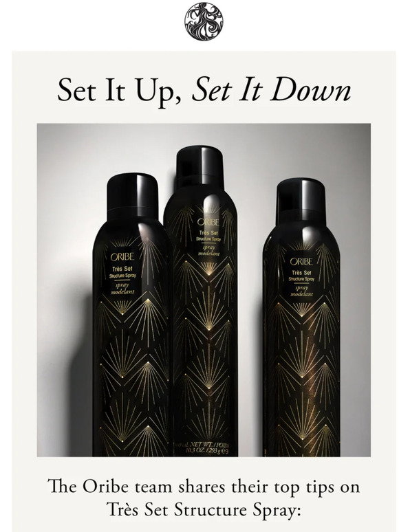 Oribe: Set It Up, Set It Down | Pro Tips on Très Set Structure Spray ...
