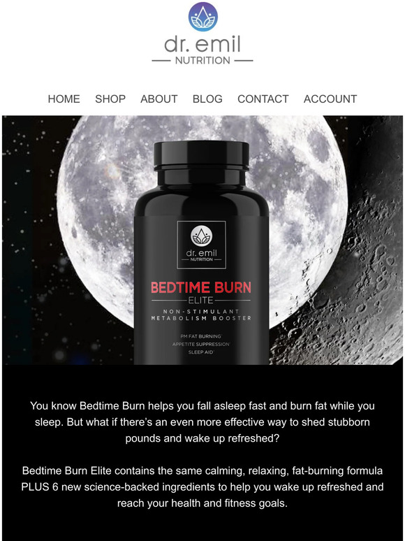 Dr. Emil Nutrition: Introducing Bedtime Burn Elite with More Premium ...