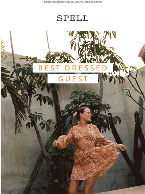 Spell Designs (USA) Inc: The best dressed guest 💕🎊 | Milled