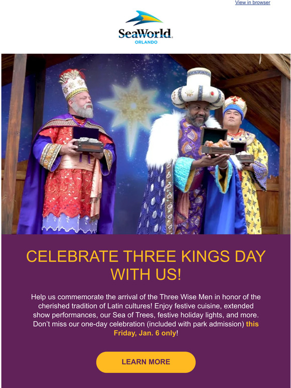 SeaWorld: 🎊 Celebrate Three Kings Day With Us! | Milled