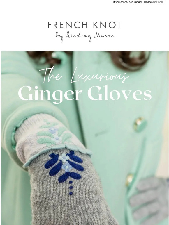 French Knot: Have You Seen Our Swoon-Worthy Ginger Gloves ? | Milled