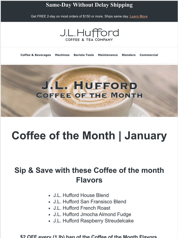 J.L. Hufford: January's Coffee of the Month Blends are Here! | Milled