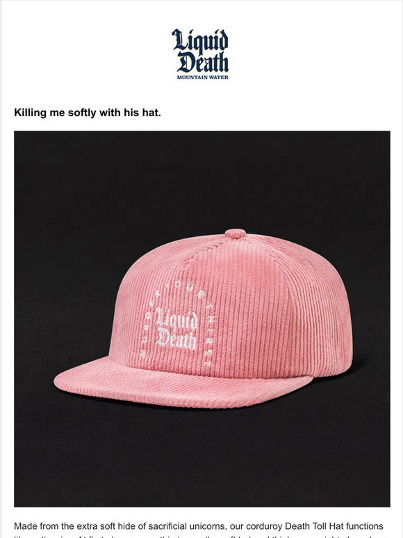 Liquid Death: Limited Edition Corduroy Hat | Milled