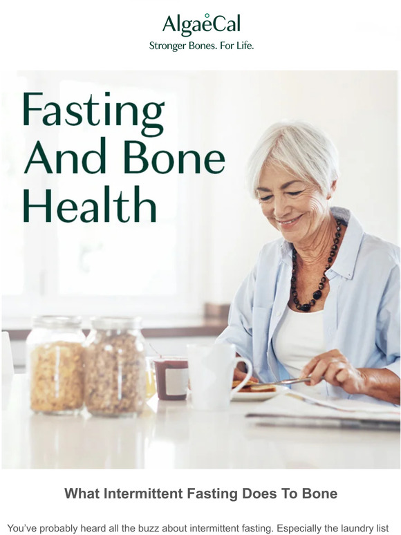 AlgaeCal: Intermittent fasting and your bones | Milled