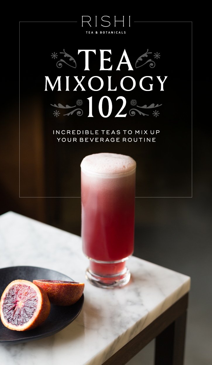 Rishi Tea: Tea Mixology 102: Mix Up Your Beverage Routine | Milled