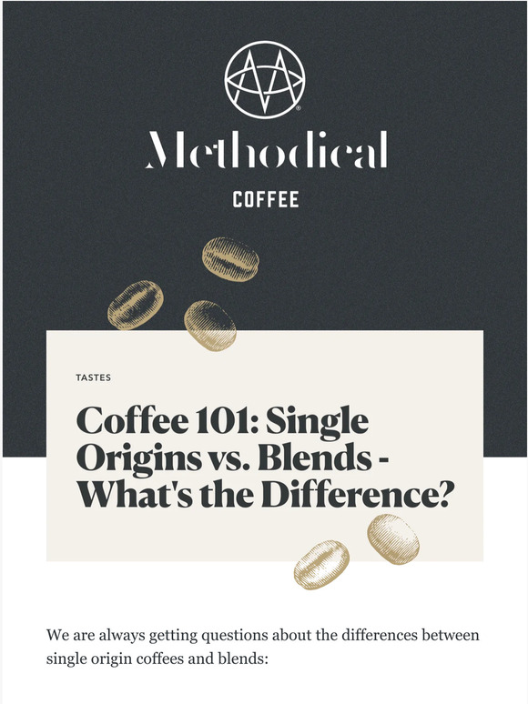 Methodical Coffee: ☕️ Single Origin vs Blends - What's the Difference? | Milled