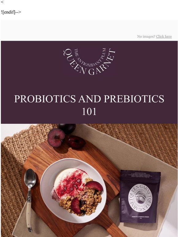 Queen Garnet: Prebiotics vs. Probiotics - What's the Difference? | Milled