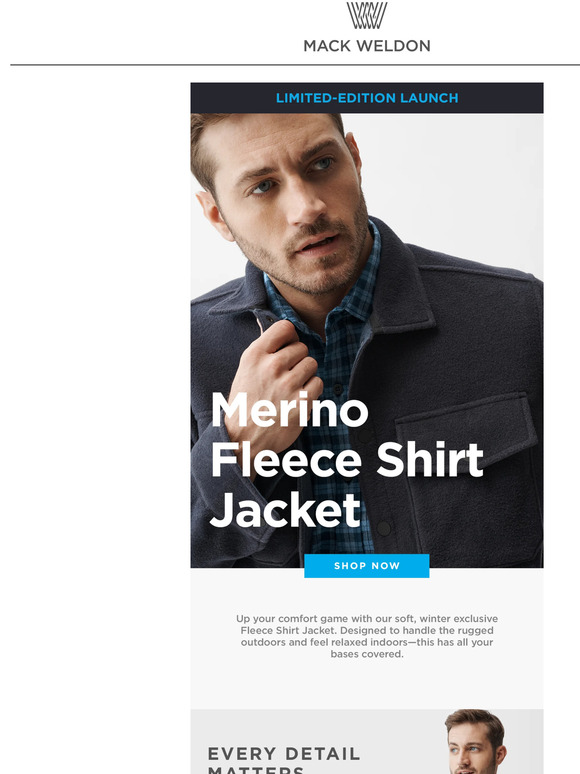 Mack Weldon: Just Dropped: Merino Fleece Shirt Jacket. | Milled