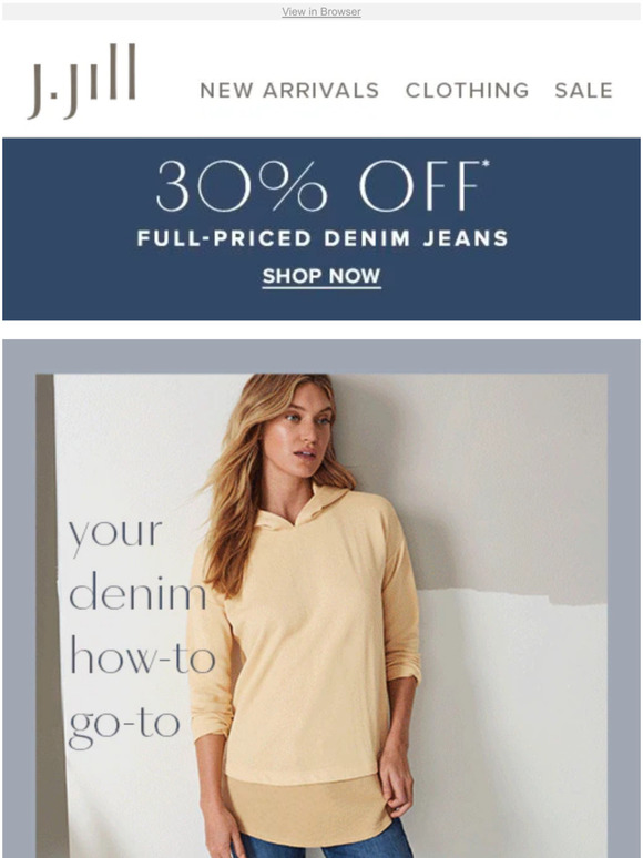 J.Jill: Your go-to guide for all things denim—now 30% off. | Milled
