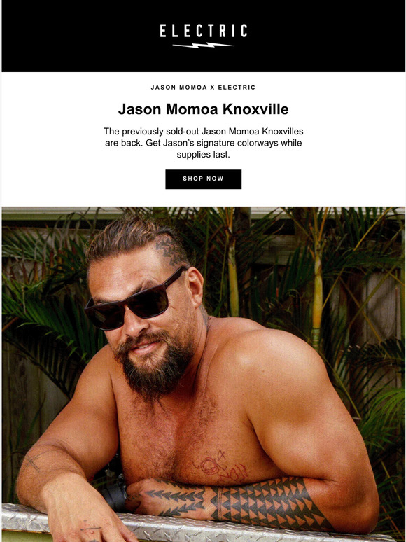 Electric California: The Best-Selling Jason Momoa Knoxvilles | Milled