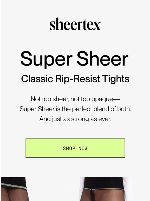 Sheertex: Just dropped: SUPER SHEER | Milled
