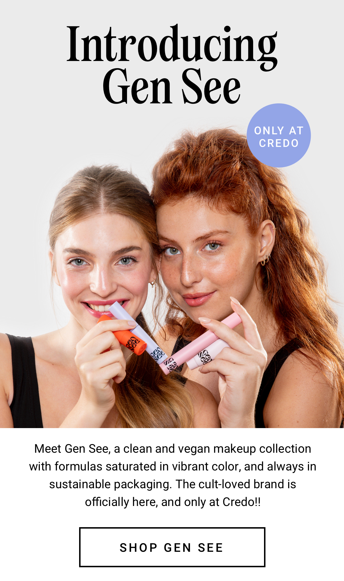 Credo Beauty: Gen See sustainable, vegan makeup—only at Credo | Milled
