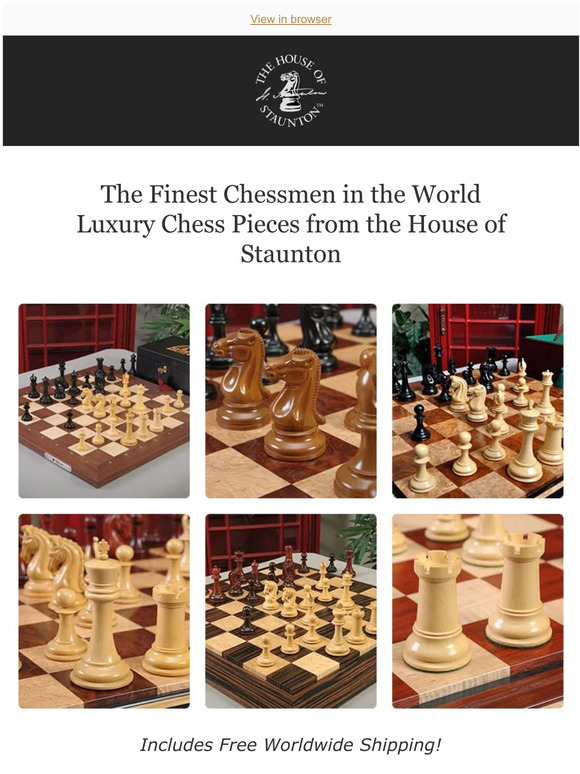 House of Staunton: The Finest Chessmen in the World - Luxury Chess ...