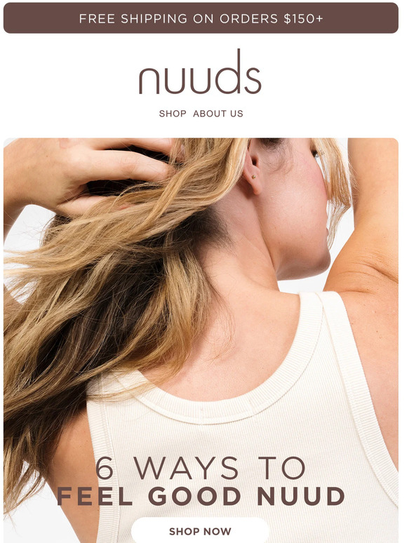 Nuuds: 6 ways to feel good nuud | Milled