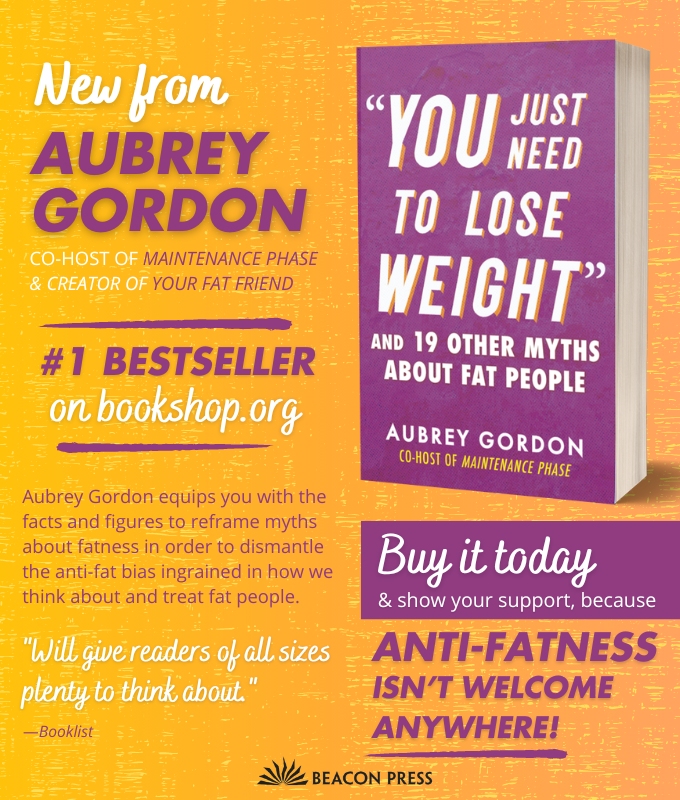 Bookshop: Dismantle anti-fat bias. Aubrey Gordon, Maintenance Phase co-host, tells you how! | Milled