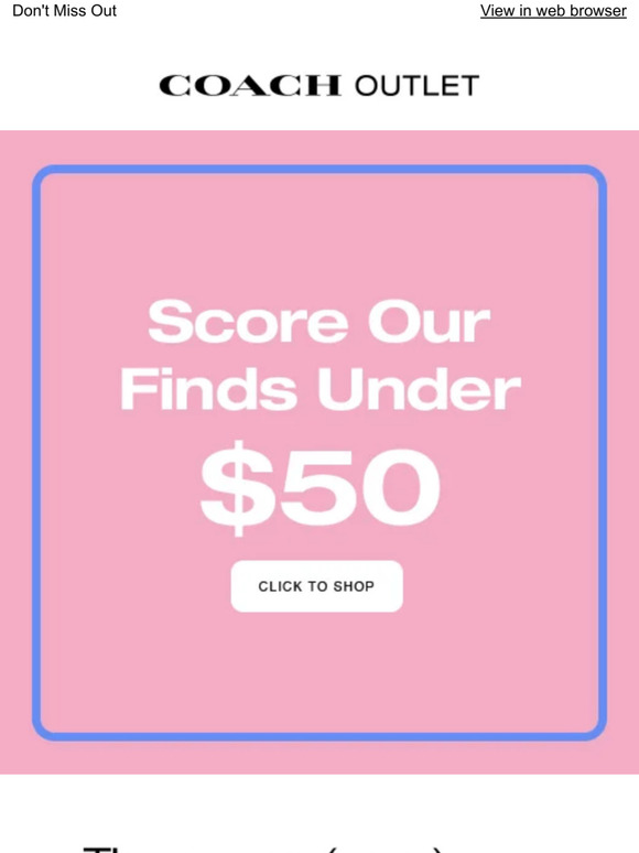 Coach: Score Everything In This Email For Under $50 | Milled