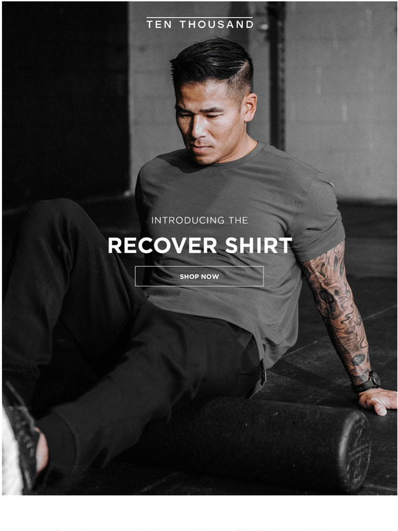 Ten Thousand: Introducing: The Recover Shirt | Milled