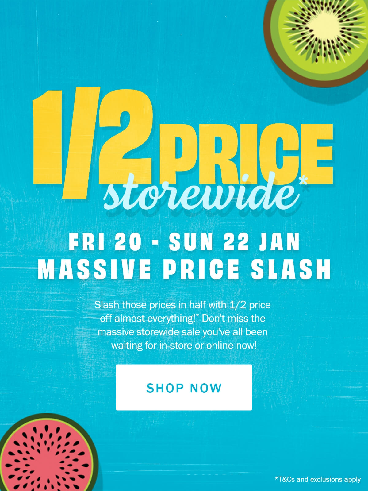 Briscoes: EVERYTHING HALF PRICE | Our biggest sale on now! | Milled