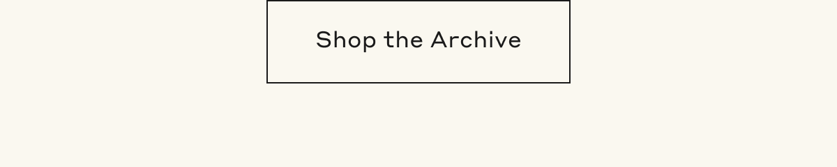 Cuyana: New Additions to the Archive Shop | Milled