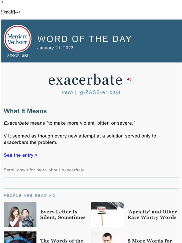 Merriam-Webster: Exacerbate - plus, Every Letter Is Silent, Sometimes ...