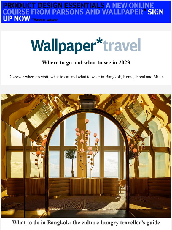 WallpaperSTORE*: Wallpaper* Travel in 2023: where to go | Milled