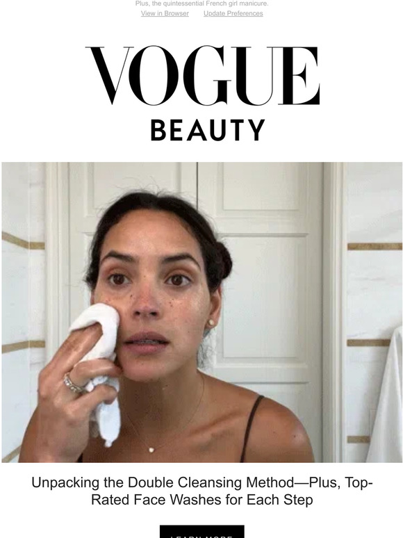 Vogue: Unpacking the Double Cleansing Method—Plus, Top-Rated Face ...