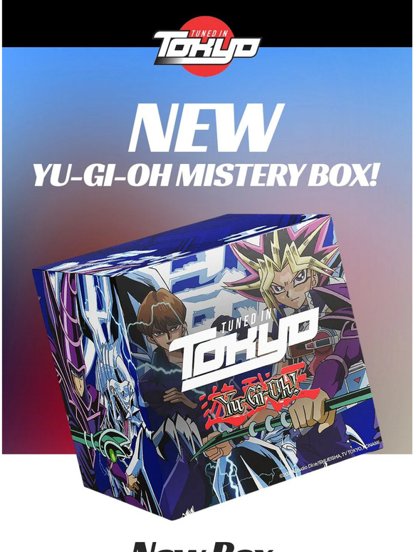 Tuned In Tokyo: New YU-GI-OH Box! | Milled