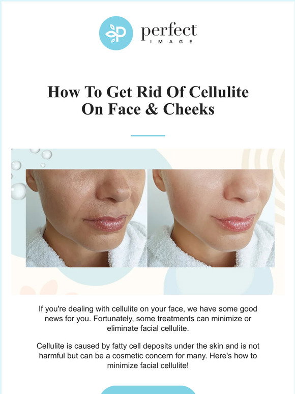 Perfect Image: How to Get Rid of Cellulite on Face | Milled