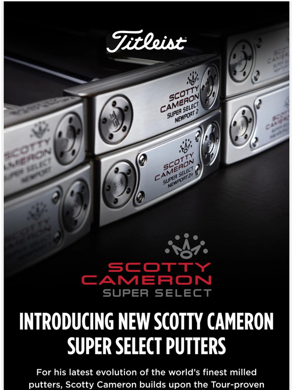 Titleist: Introducing New Scotty Cameron Super Select Putters | Milled