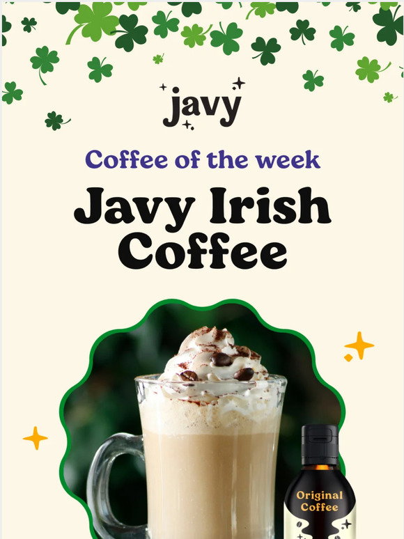 Javy Coffee: Javy Irish Coffee🍀 | Milled