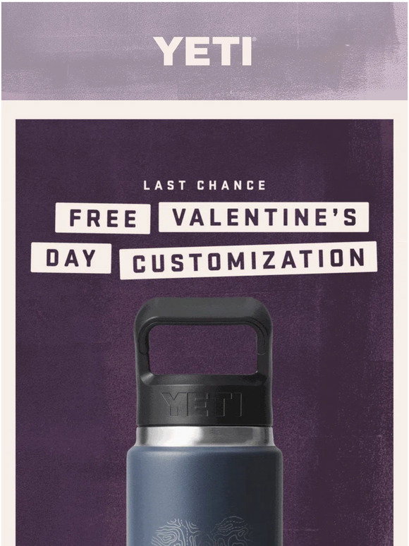 YETI: Final Shot For Free Valentine’s Day Customization | Milled