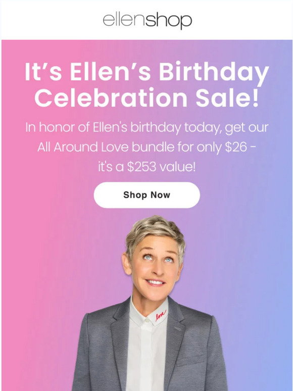 Ellen DeGeneres Shop: 🎉 Celebrate Ellen's Birthday with Our All Around ...