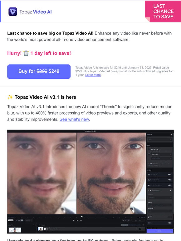 Topaz Labs: 1 day left to save - Enhance any video in one click with ...