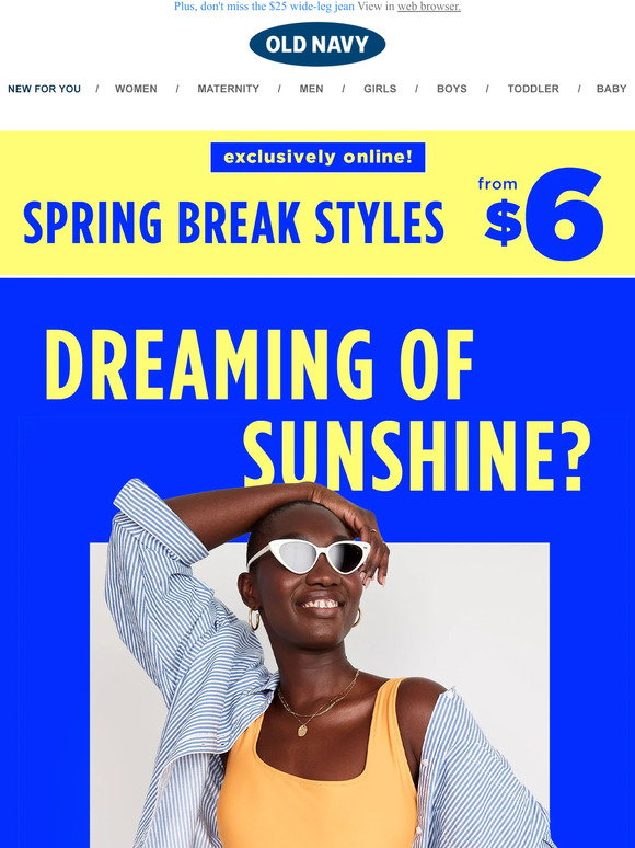 Old Navy: Spring break styles from $6 — bc we're already dreaming of ☀️ ...