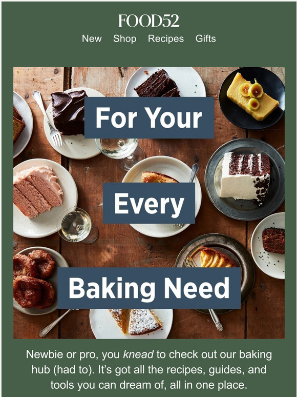Food52: Introducing the baking hub: your one-stop shop. | Milled