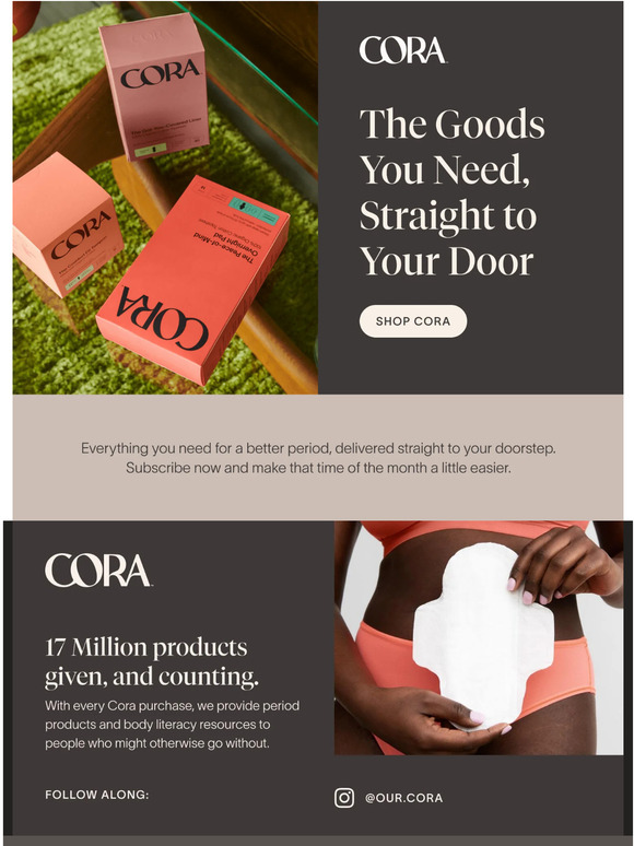 Cora: Make that time of the month a little easier. | Milled