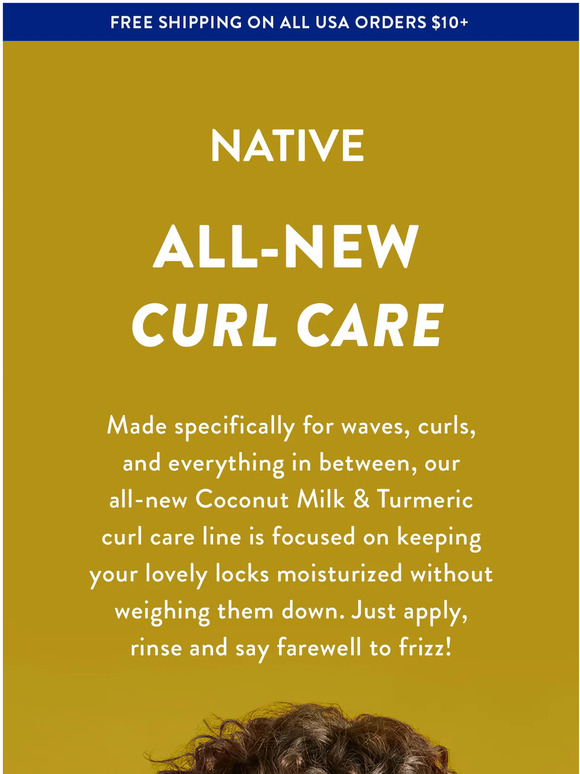 Native: Wave hello to NEW curl care! | Milled