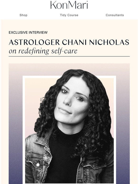 KonMari: Chani Nicholas on Redefining Self-Care | Milled