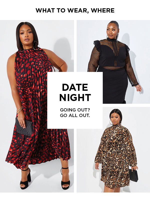 Ashley Stewart: What to wear: Date night edition | Milled