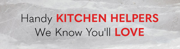 AmeriMark: Handy Kitchen Helpers We Know You'll Love | Milled