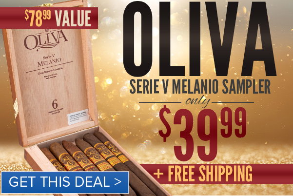 Best Cigar Prices: 🌠Oliva Serie V Melanio Sampler Only $39.99 + Free ...