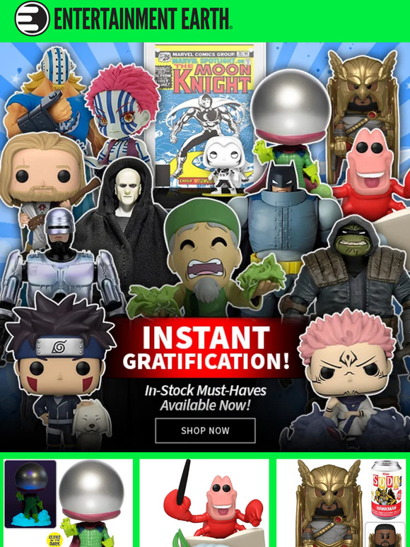 Entertainment Earth: Instant Gratification! In-Stock Must-Haves ...