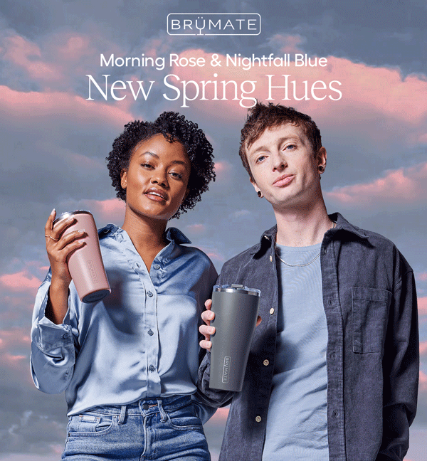 BruMate: NEW! Color Drop: Morning Rose + Nightfall Blue | Milled