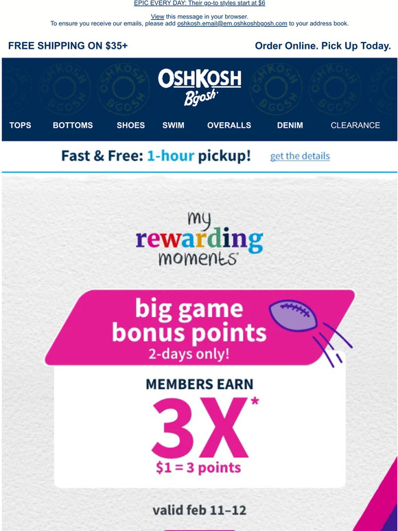 OshKosh B'gosh: 2-DAYS ONLY! Score TRIPLE bonus points for the big game ...