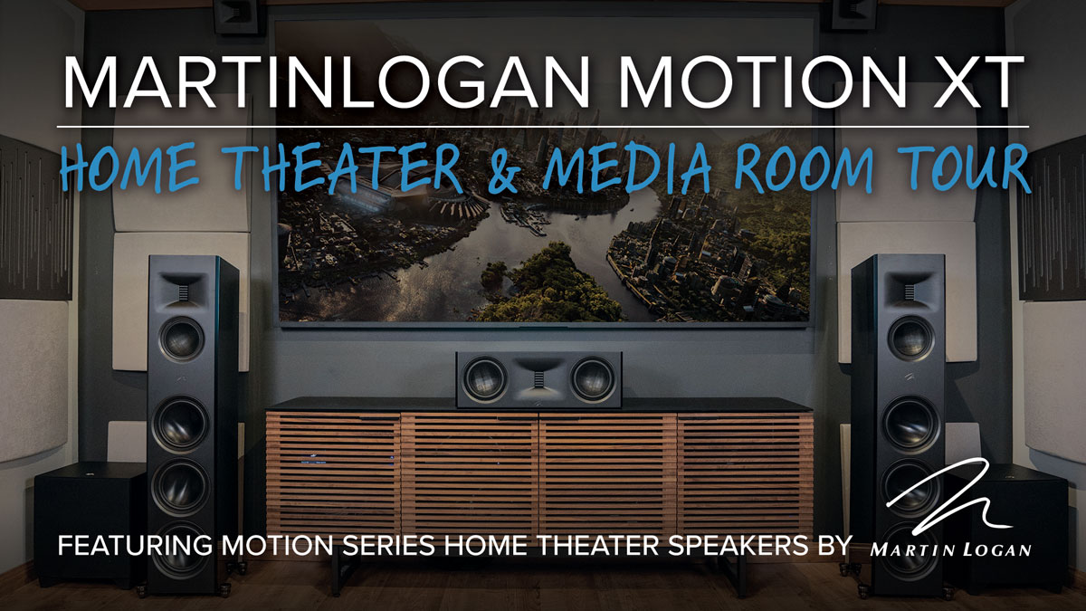 Audio Advice: 🚨NEW Home Theater Tour: MartinLogan Motion XT Media Room ...