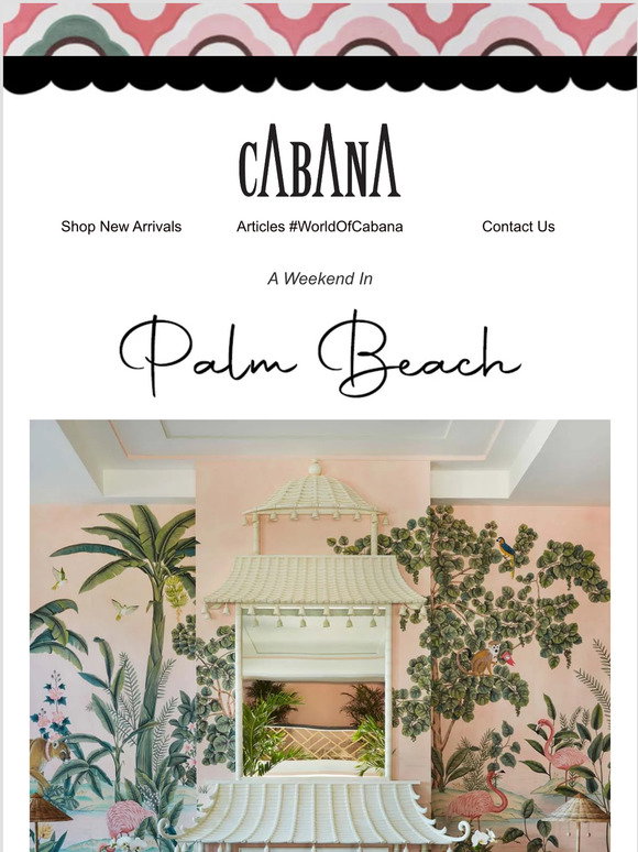 Cabana Magazine: A weekend in Palm Beach | Milled